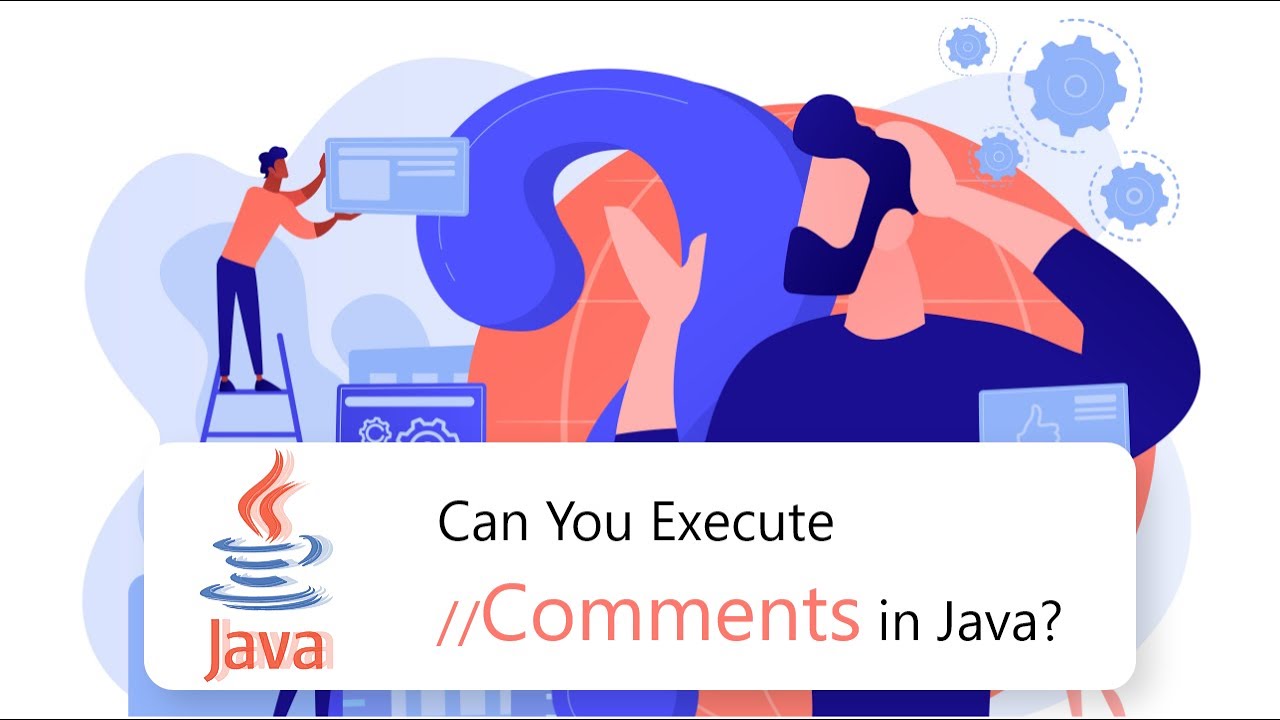 Can you execute comments in java? | Java Interview Questions