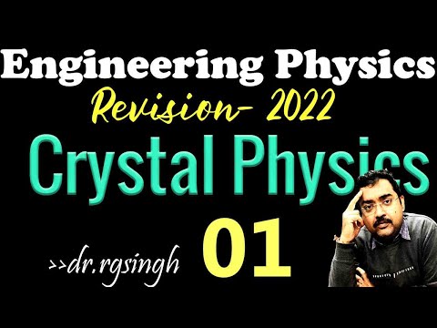 crystal physics II revision engineering physics II part 01