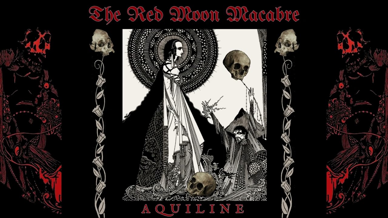 THE RED MOON MACABRE - AQUILINE | Gothic Rock / Goth