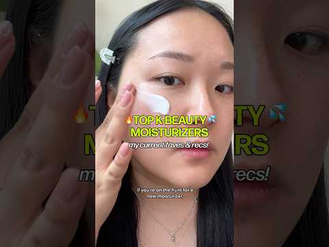 TOP KOREAN MOISTURIZERS (recs for acne-prone, oily, dry skin!) 💦