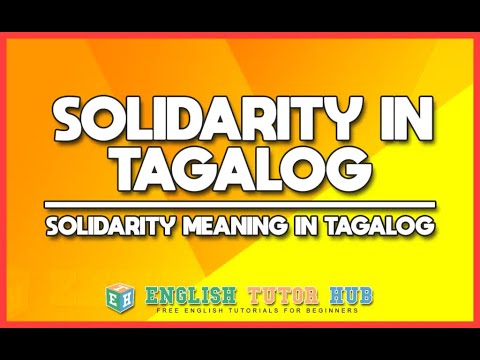 SOLIDARITY IN TAGALOG | What is Solidarity in Tagalog | Meaning of Solidarity in Tagalog