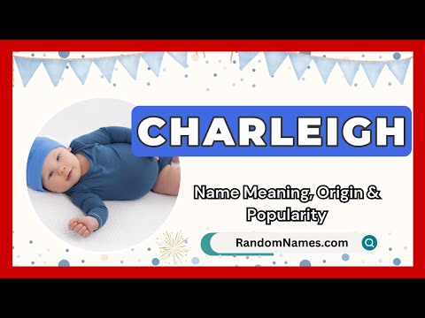 Charleigh - Baby Boy Name Meaning, Origin & Popularity - RandomNames.com