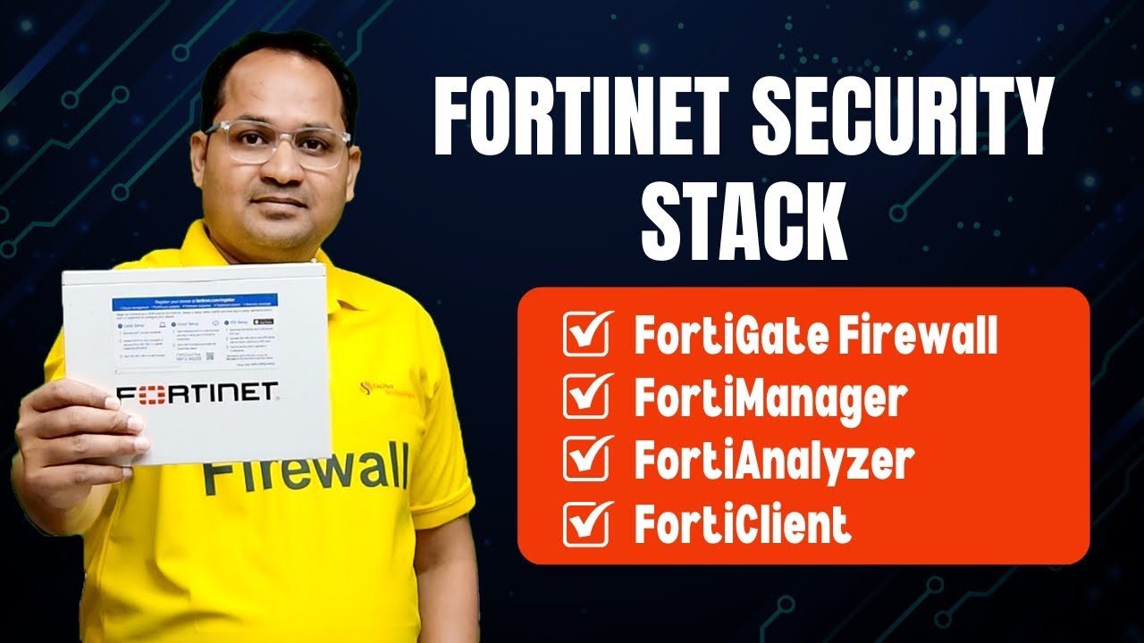 Fortinet Security Stack Explained | FortiGate, FortiManager, FortiAnalyzer, FortiClient