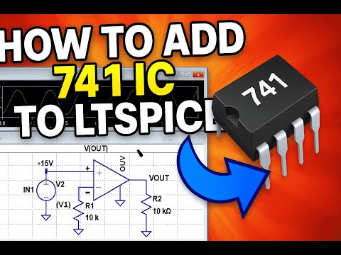 HOW TO ADD 741 IC TO LTspice|2025|LTspice projects