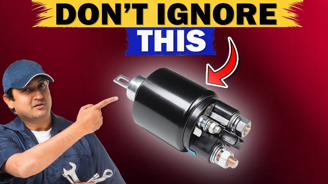 9 Signs Your Starter Solenoid Needs Replacement