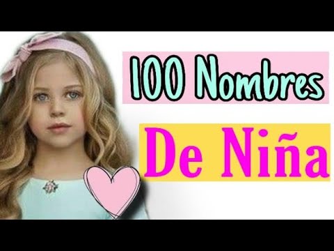 100 Nombres de Niña bonitos y hermosos que estarán en Tendencia