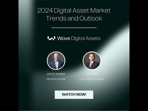 2024 Digital Asset Market Trends and Outlook