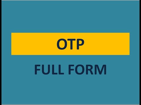 OTP || full form of otp || otp full form || otp stands for