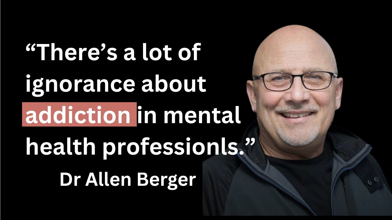 Dr Allen Berger on Getting Your Recovery Unstuck, Emotional Sobriety, and Transcending Powerlessness