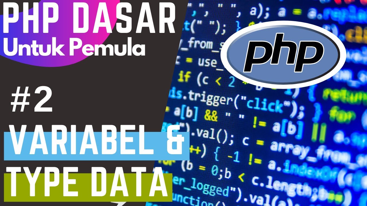 Tutorial PHP Dasar - Variabel dan Type Data