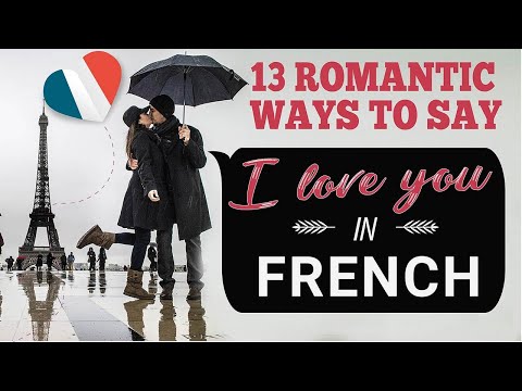 How to say I love you in French: 13 phrases with Je t'aime