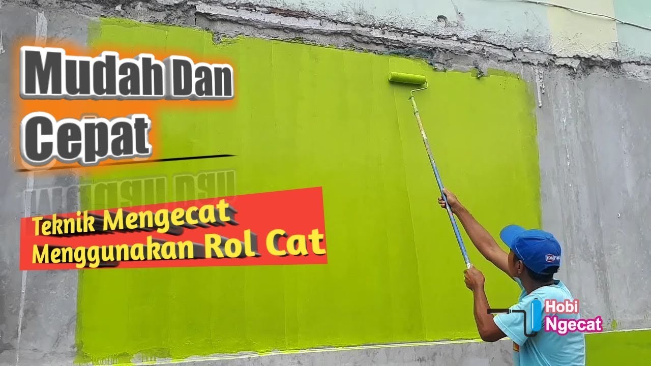 Cara Mengecat Dinding Menggunakan Roll Cat - Cukup Belajar 8 Menit Langsung Bisa