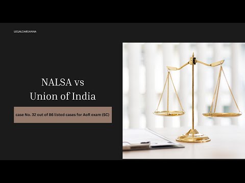 Case No. 32 || National Legal Services Authority vs Union of India || NALSA vs UOI || legaldarshana