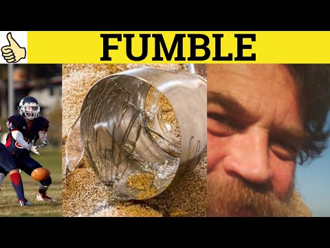 🔵 Fumble Means - Fumble Meaning - Fumble Examples - Fumble Definition - Fumble