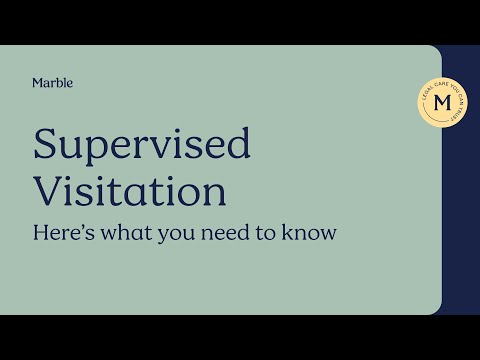 Everything You need to Know about Supervised Visitation | Marble Law