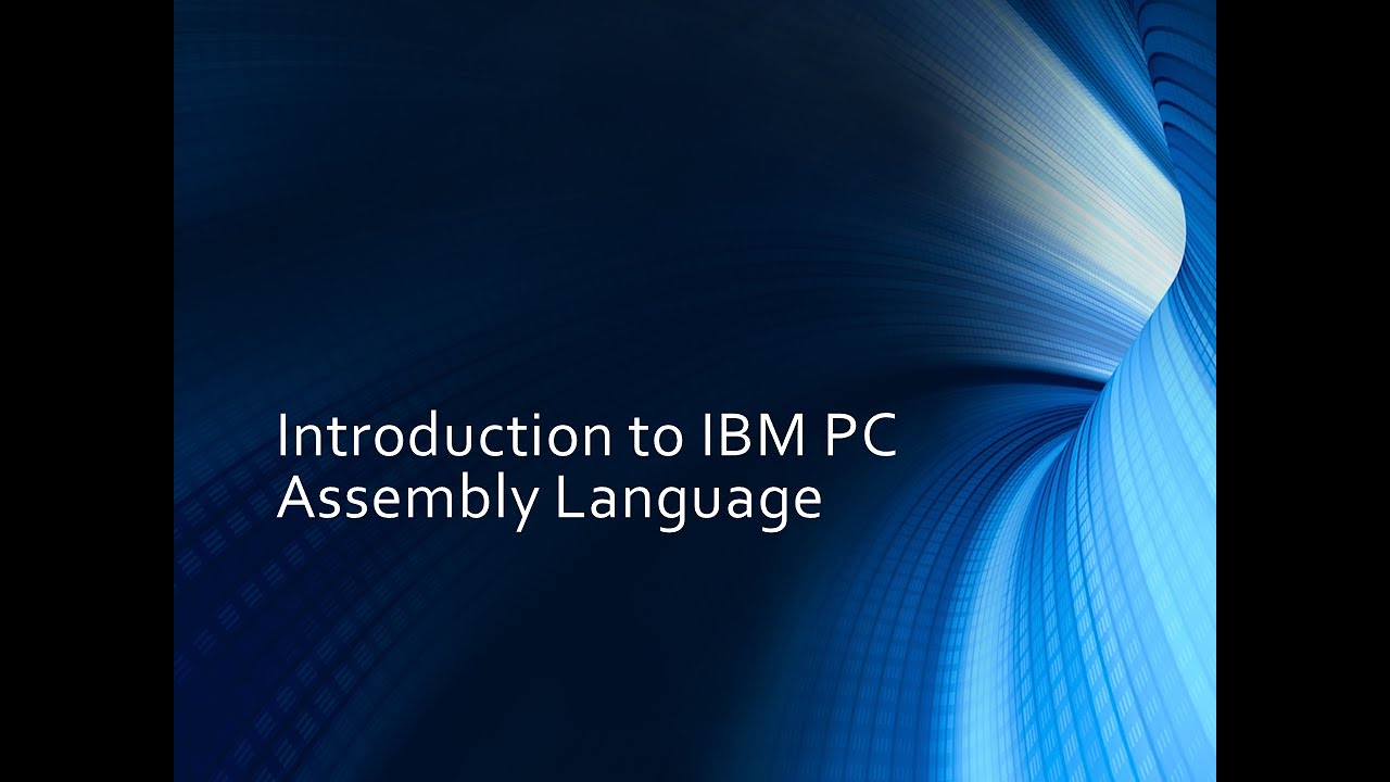 04 Introduction to IBM PC Assembly Language
