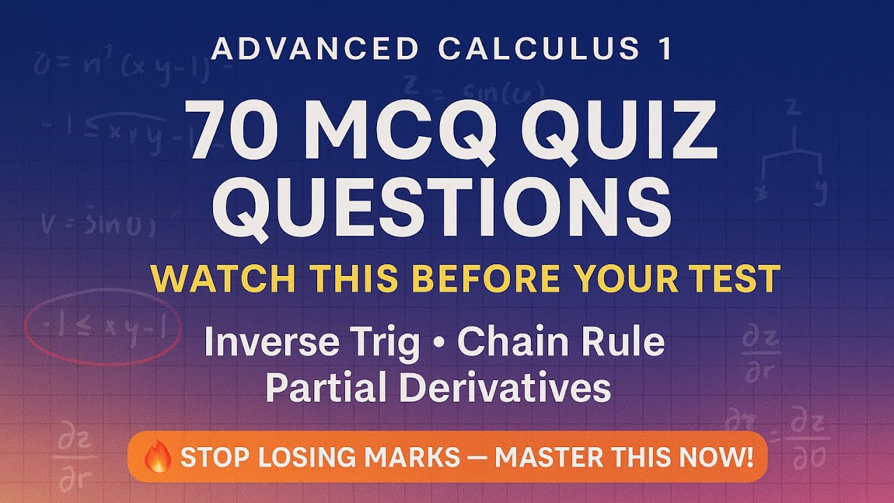 70 Advanced Calculus MCQs 🔥 Watch This Before Your Test!
