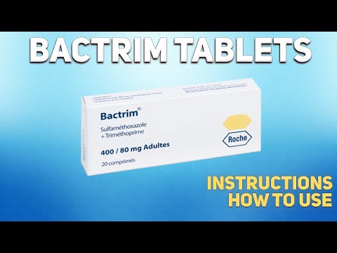 Bactrim tablets how to use: Uses, Dosage, Side Effects, Contraindications