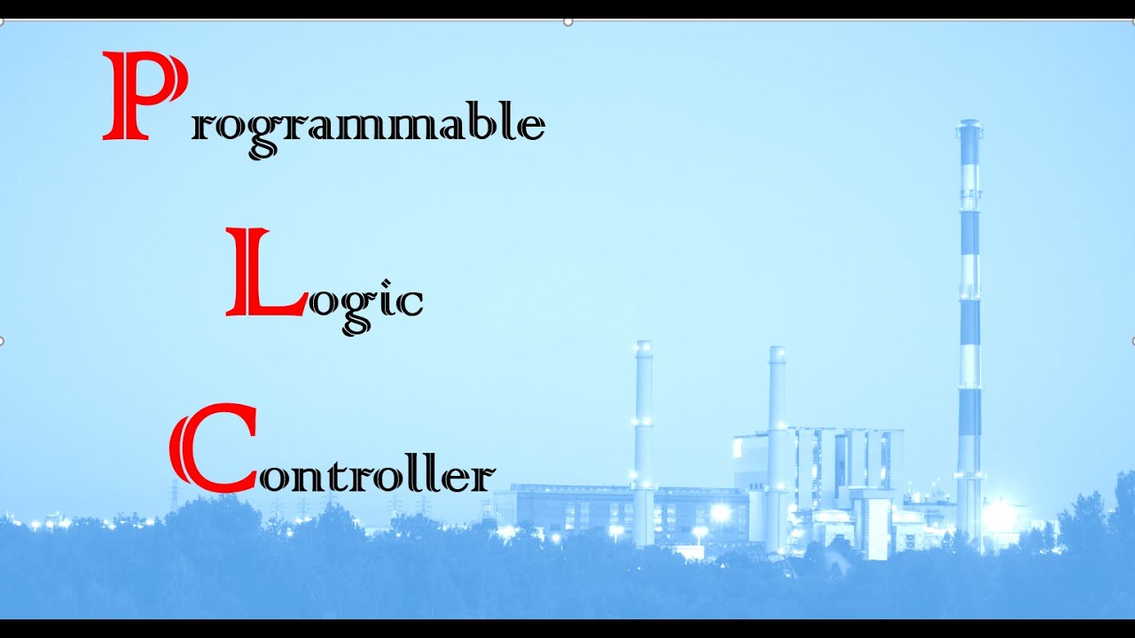 What is PLC - Programmable Logic Controller