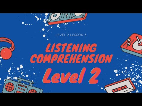 Listening Comprehension Questions and Answers Level 2 Lesson 3
