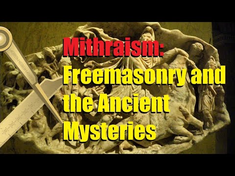 Mithraism: Freemasonry and the Ancient Mysteries – From the Quarries
