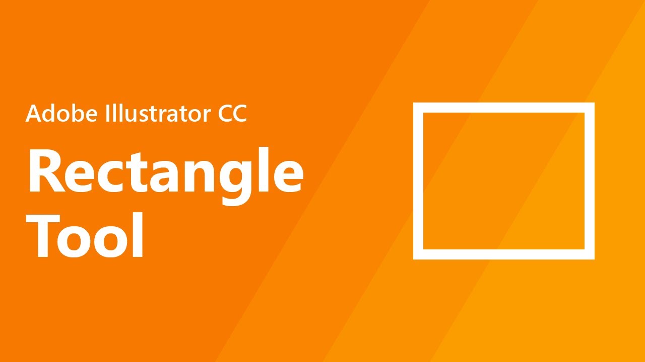 Rectangle Tool - Adobe Illustrator CC Tutorial