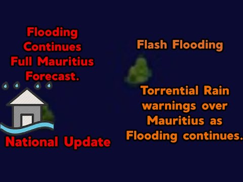 Torrential Rain Warnings Issued For Mauritius as Rain is Forecast to Continue! (Mauritius Forecast)