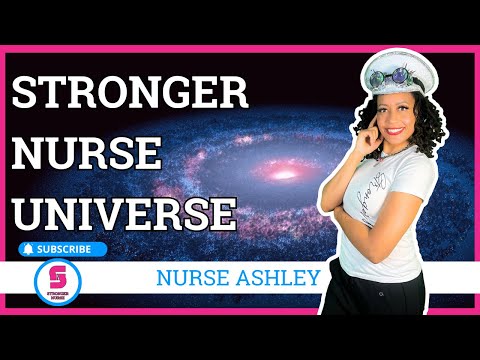 WELCOME to the Stronger Nurse Universe Channel