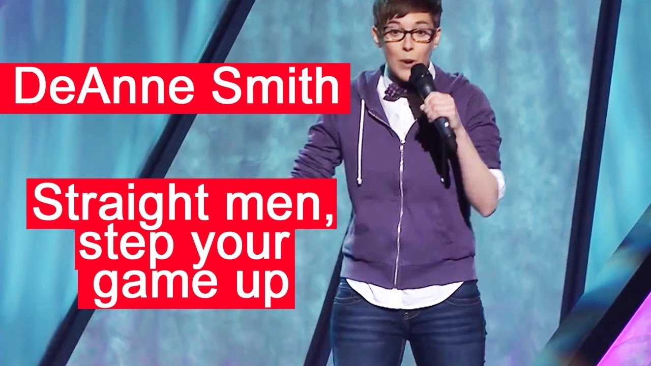 DeAnne Smith Straight men, step your game up Stand-up Comedy #DeAnneSmith #StandupComedy
