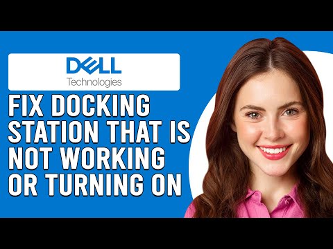 How To Fix Dell Docking Station That Is Not Working Or Turning On (A Detailed Troubleshoot Guide!)