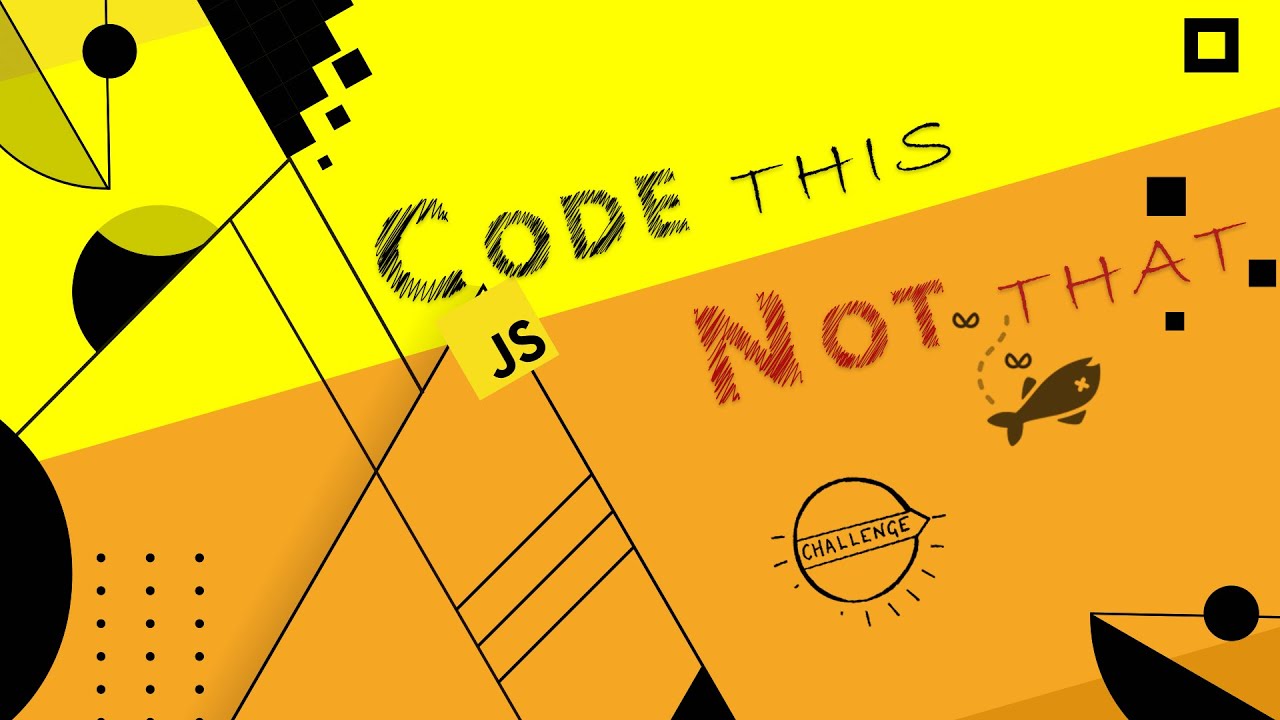 Code This, Not That | JavaScript - Class &  Inheritance