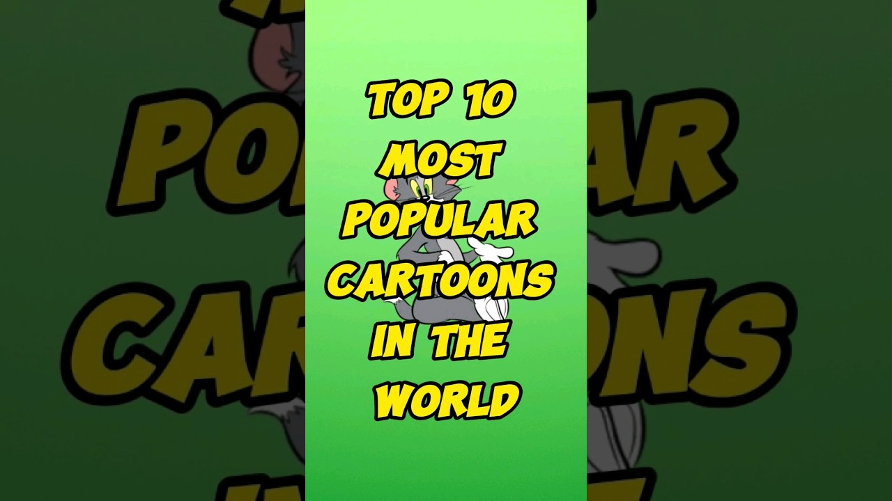 Top 10 Most Popular Cartoons in the World | #shorts #viral