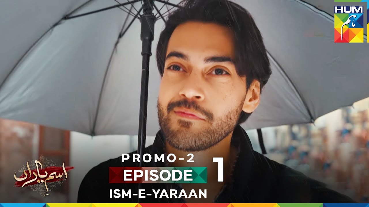 Ism-e-Yaraan Drama: Cast, Release Date & Story - WeGreen Entertainment