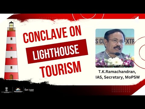 T.K. Ramachandran, IAS, Secretary, MoPSW addressed the Conclave on Lighthouse Tourism #sagarmala