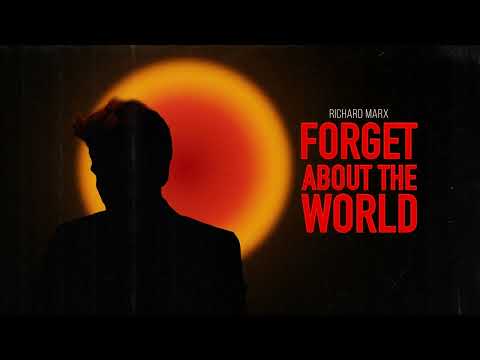 Richard Marx – Forget About the World [Official Audio Visualizer] – viriAOR
