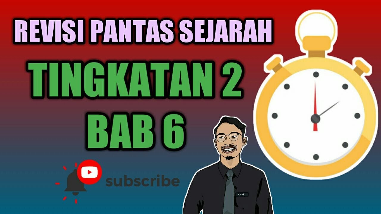 REVISI PANTAS SEJARAH: TINGKATAN 2 BAB 6