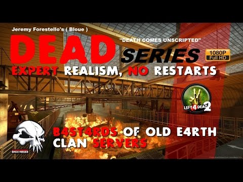 Steam Community :: Video :: Left 4 Dead 2 - Dead Series - Playthrough - Realism Expert - No Restarts