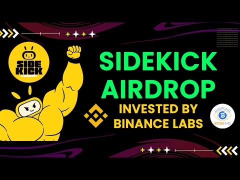 Sidekick Airdrop - Potential Project Like #Blum Invested by Binance Labs