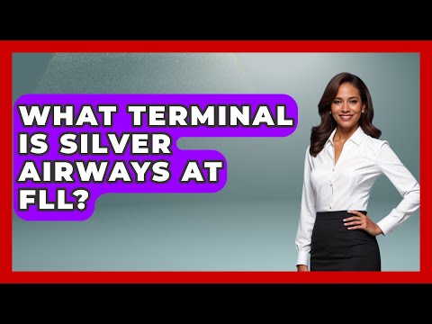 What Terminal Is Silver Airways At FLL? - Air Traffic Insider