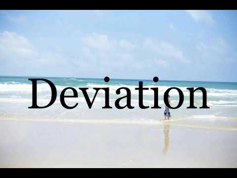How To Pronounce Deviation🌈🌈🌈🌈🌈🌈Pronunciation Of Deviation