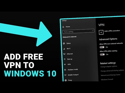 How To Add Free VPN For Windows 10 (2024 Updated)