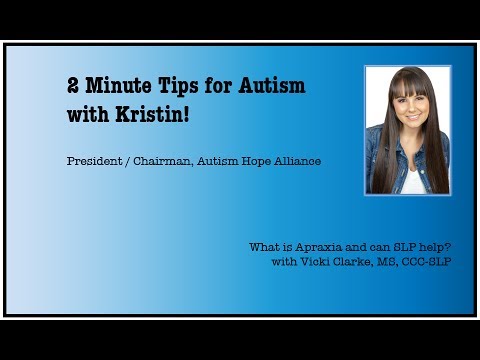 2 Minute Tips for Autism: What is Apraxia and can SLP help?