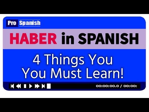 Learn Spanish: HABER in Spanish 4 Must Know Uses
