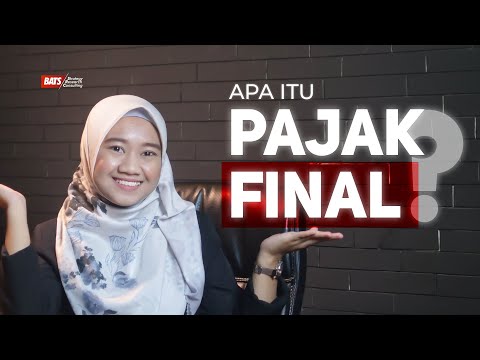 Apa itu Pajak Final? Apa bedanya PPh Final dan PPh Non-Final? | #Paham Pajak