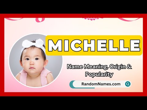 Michelle - Baby Girl Name Meaning, Origin & Popularity - RandomNames.com