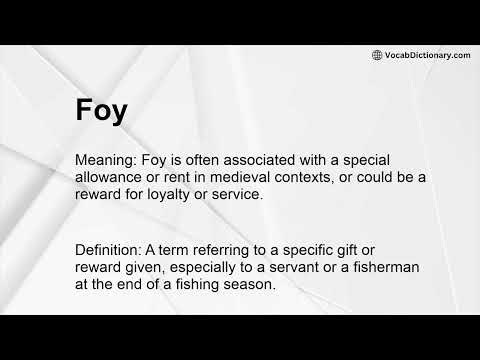 Foy Meaning