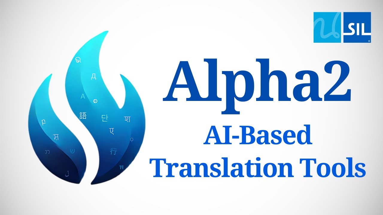 Alpha2 - AI Translation Tools from SIL Global (formerly Acts2)