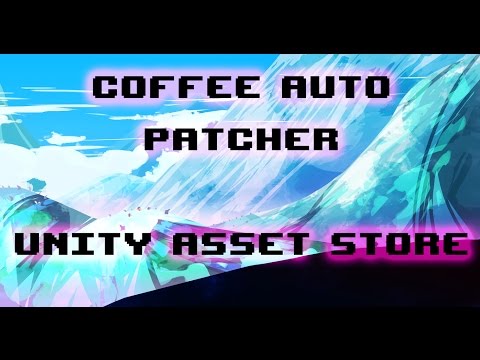 Coffee Auto Patcher and One Click Update System Unity Asset Store
