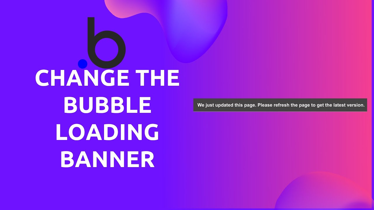 Custom "App refresh" banner design - Idea - Bubble Forum