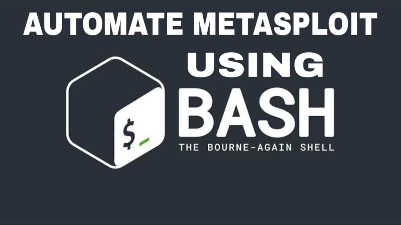 Automate Metasploit With Your Own Bash Script [Tutorial]